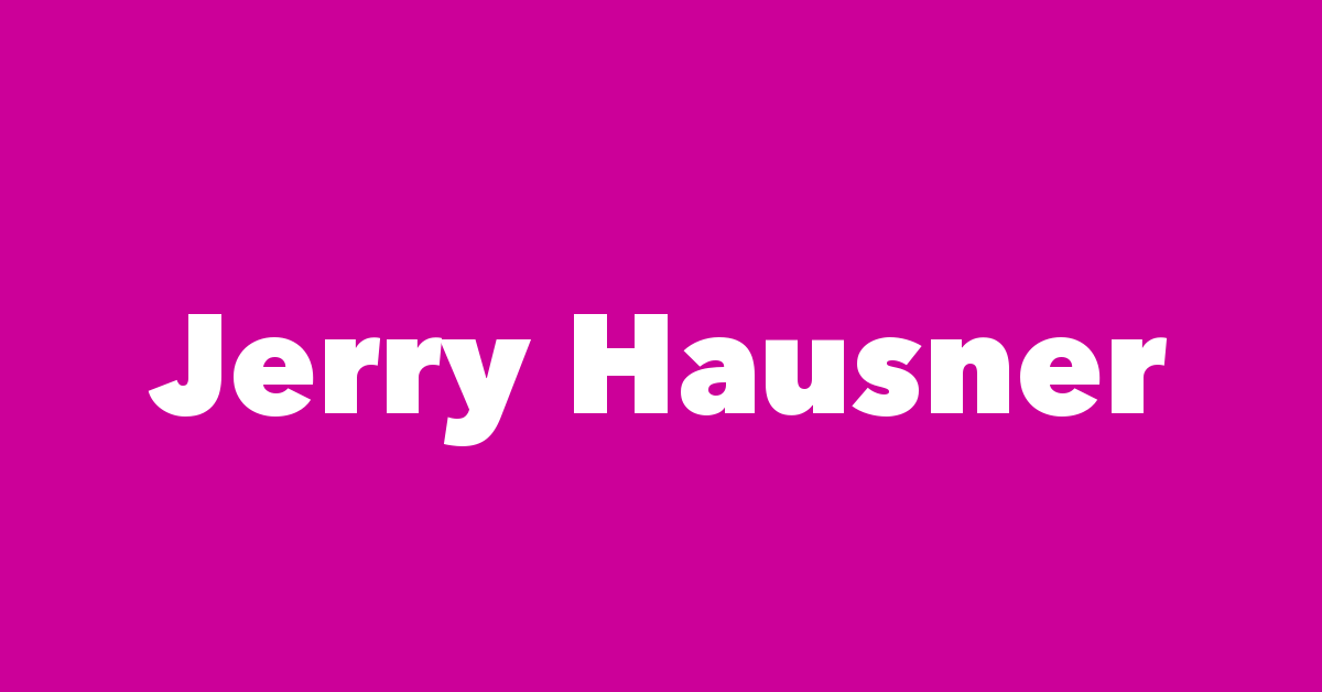 Jerry Hausner - Spouse, Children, Birthday & More