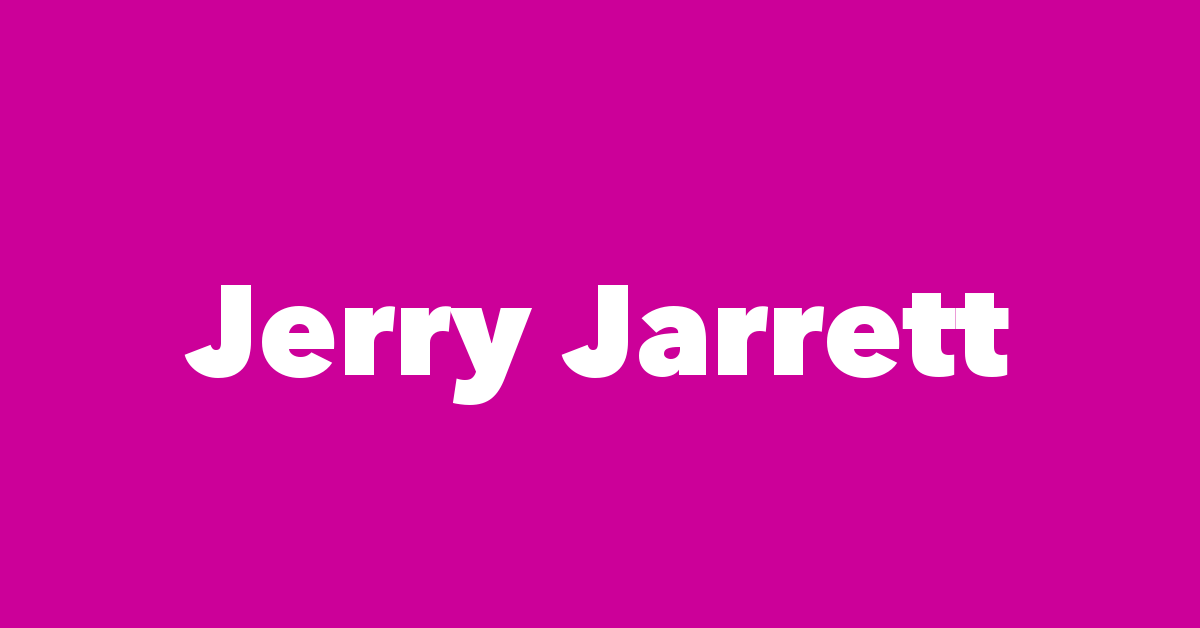 Jerry Jarrett - Spouse, Children, Birthday & More