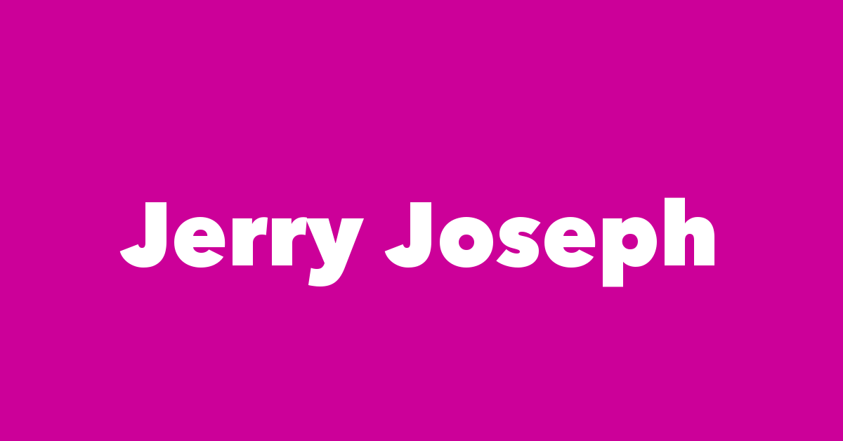 Jerry Joseph - Spouse, Children, Birthday & More
