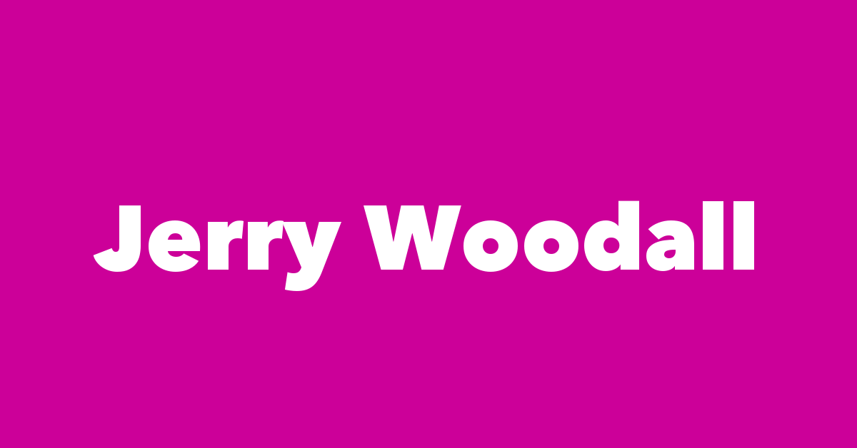 Jerry Woodall - Spouse, Children, Birthday & More