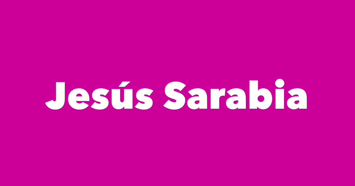 Jesús Sarabia - Spouse, Children, Birthday & More