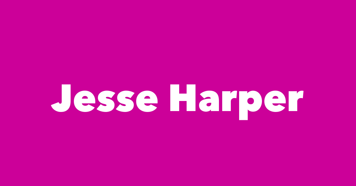 Jesse Harper - Spouse, Children, Birthday & More
