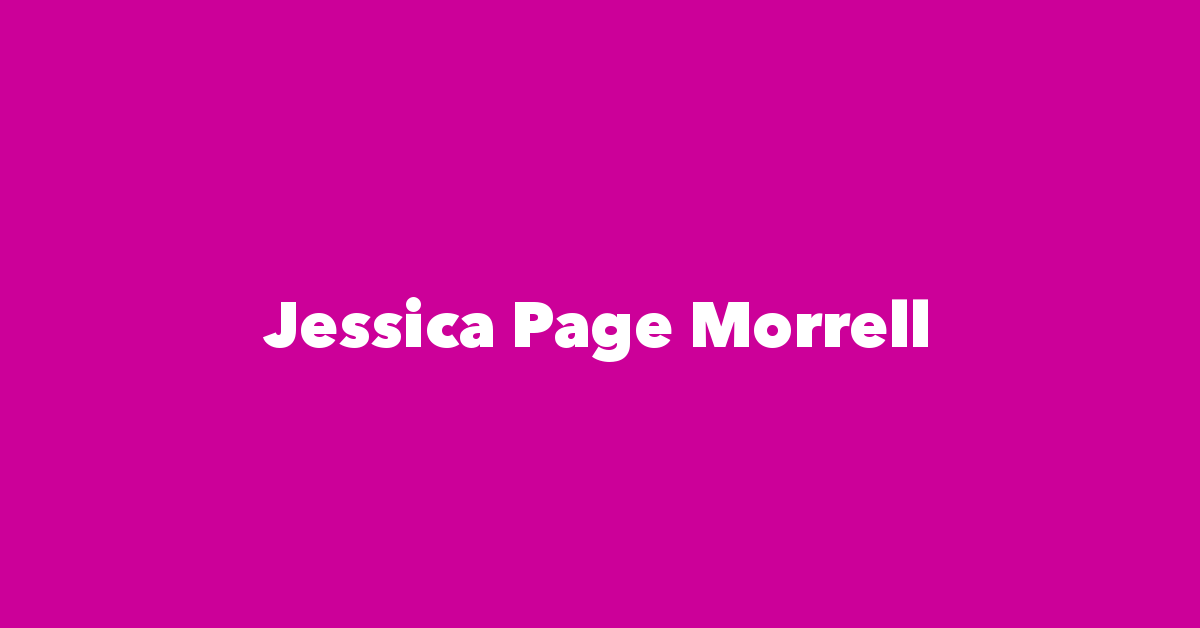 Jessica Page Morrell - Spouse, Children, Birthday & More