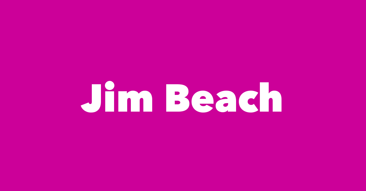 Jim Beach - Spouse, Children, Birthday & More