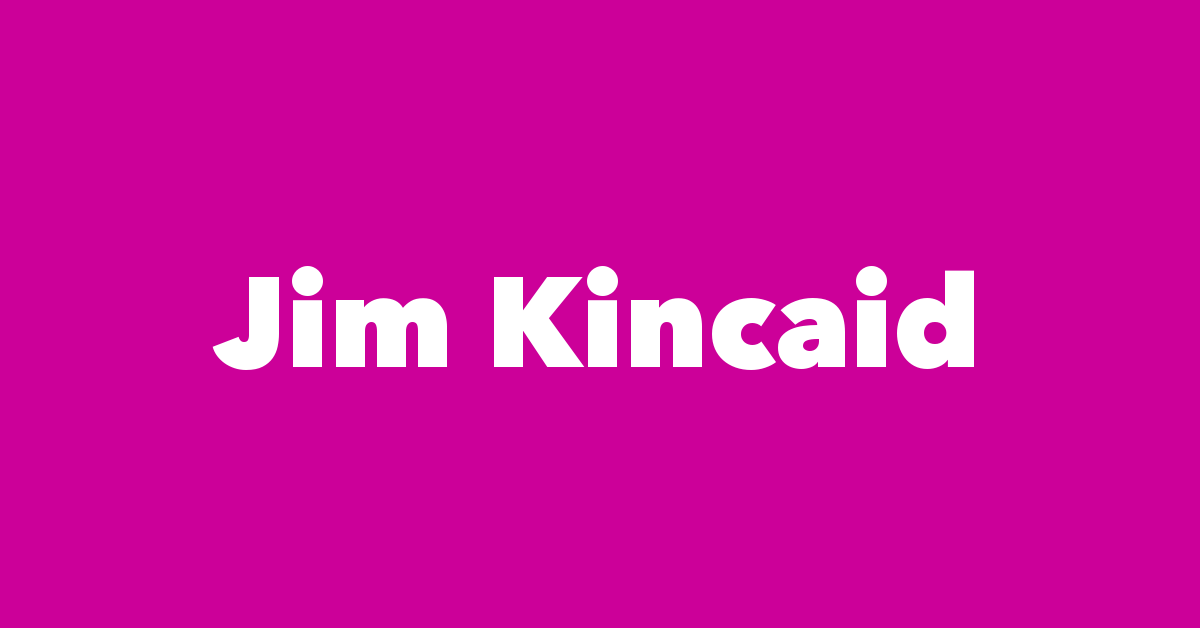 Jim Kincaid - Spouse, Children, Birthday & More