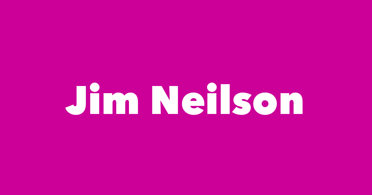 Jim Neilson - Spouse, Children, Birthday & More