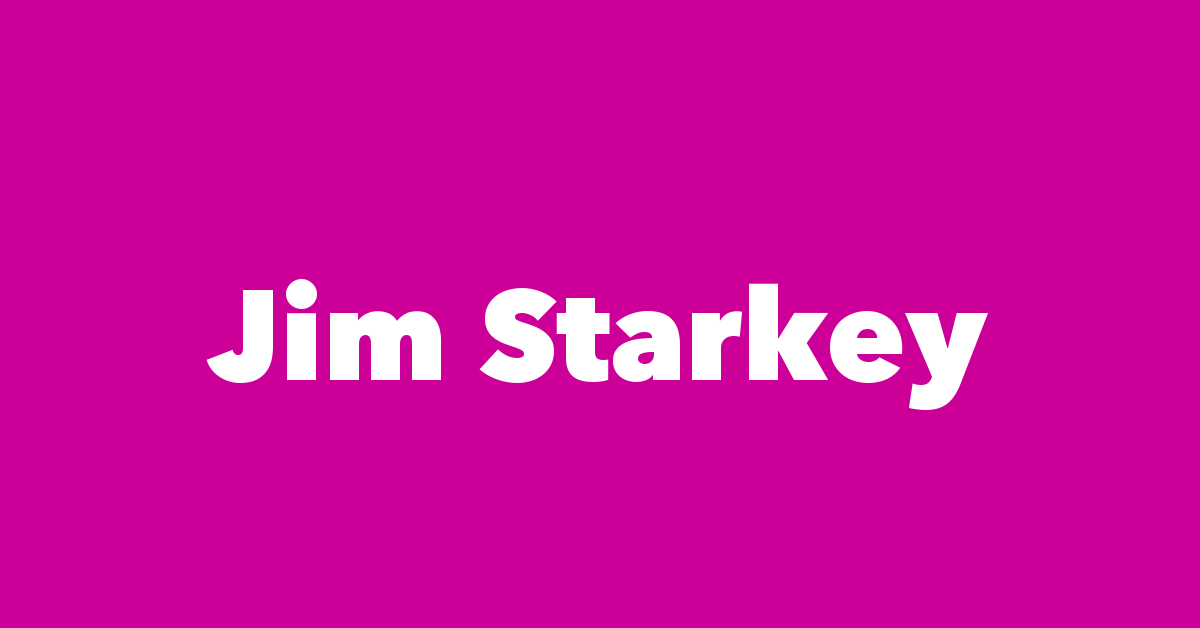 Jim Starkey - Spouse, Children, Birthday & More