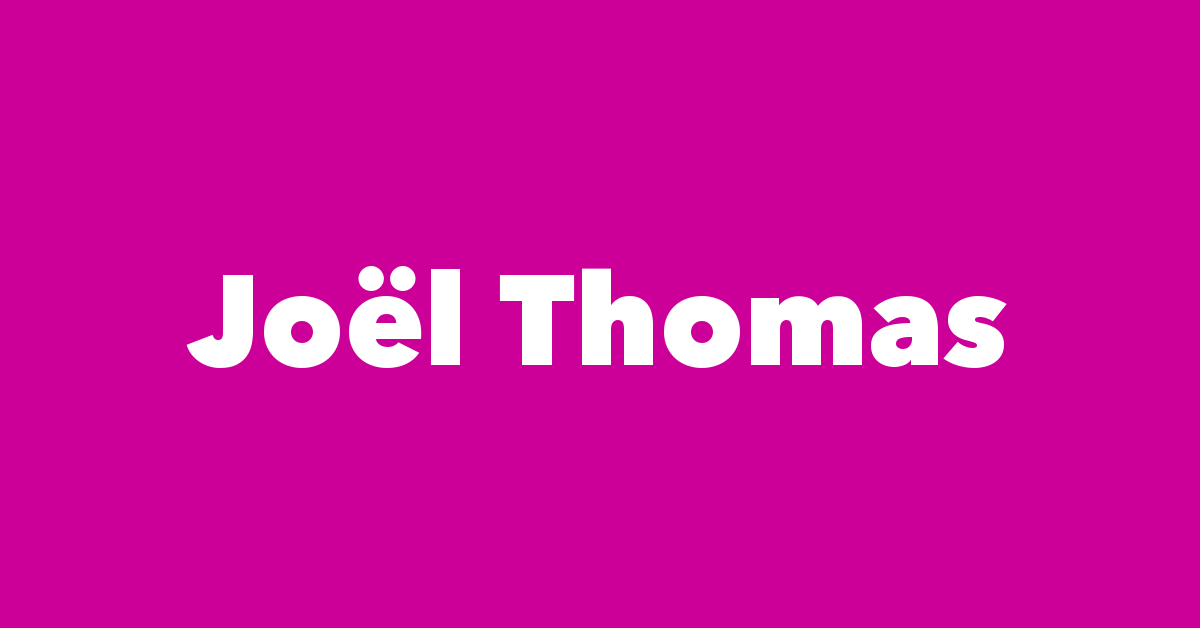 Joël Thomas - Spouse, Children, Birthday & More