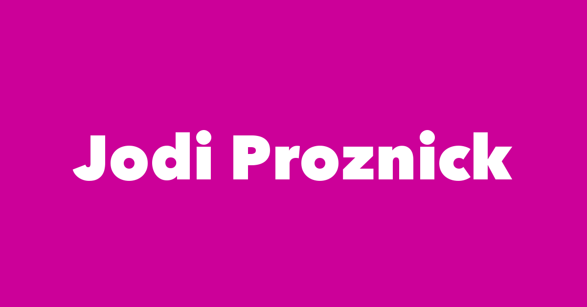 Jodi Proznick - Spouse, Children, Birthday & More