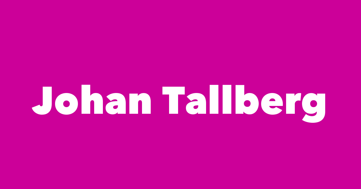 Johan Tallberg - Spouse, Children, Birthday & More