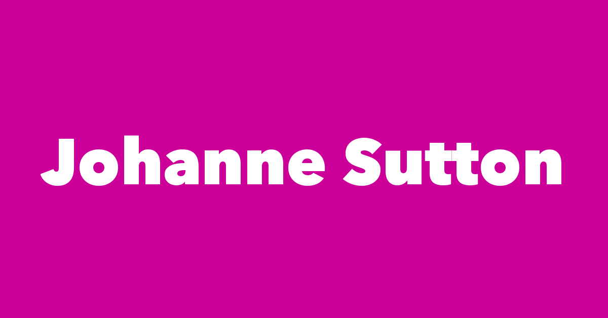 Johanne Sutton - Spouse, Children, Birthday & More