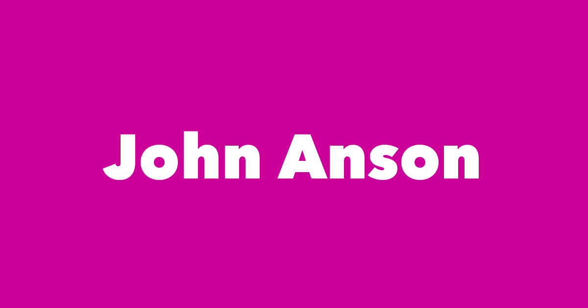 John Anson - Spouse, Children, Birthday & More