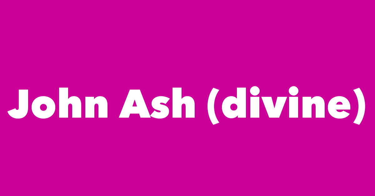 John Ash (divine) - Spouse, Children, Birthday & More