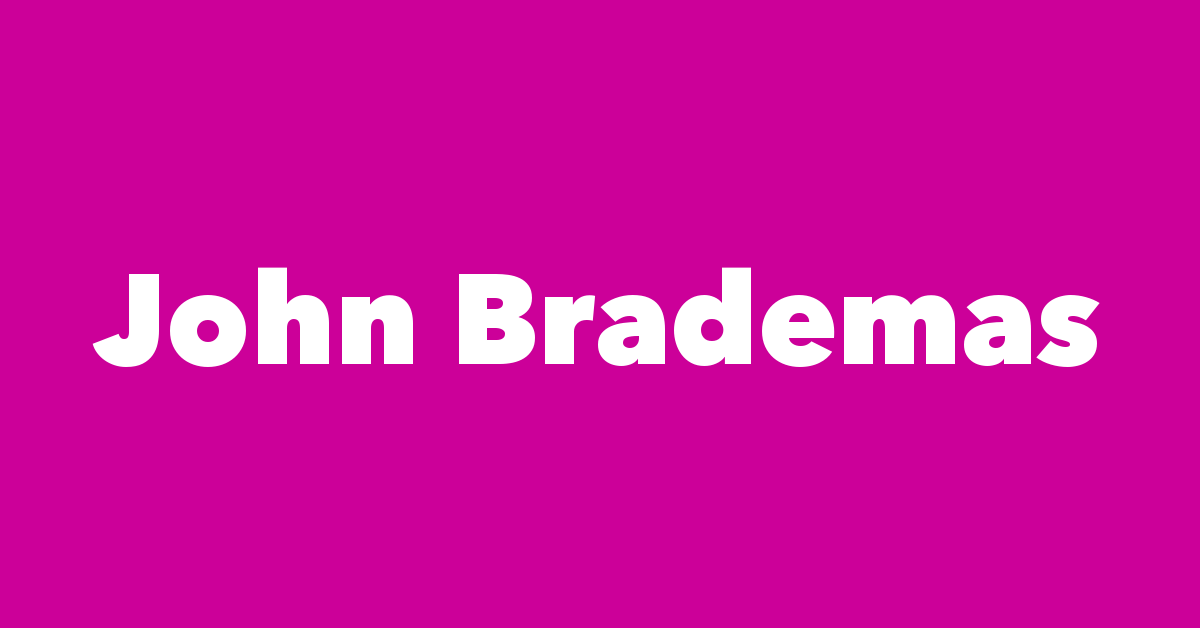 John Brademas - Spouse, Children, Birthday & More