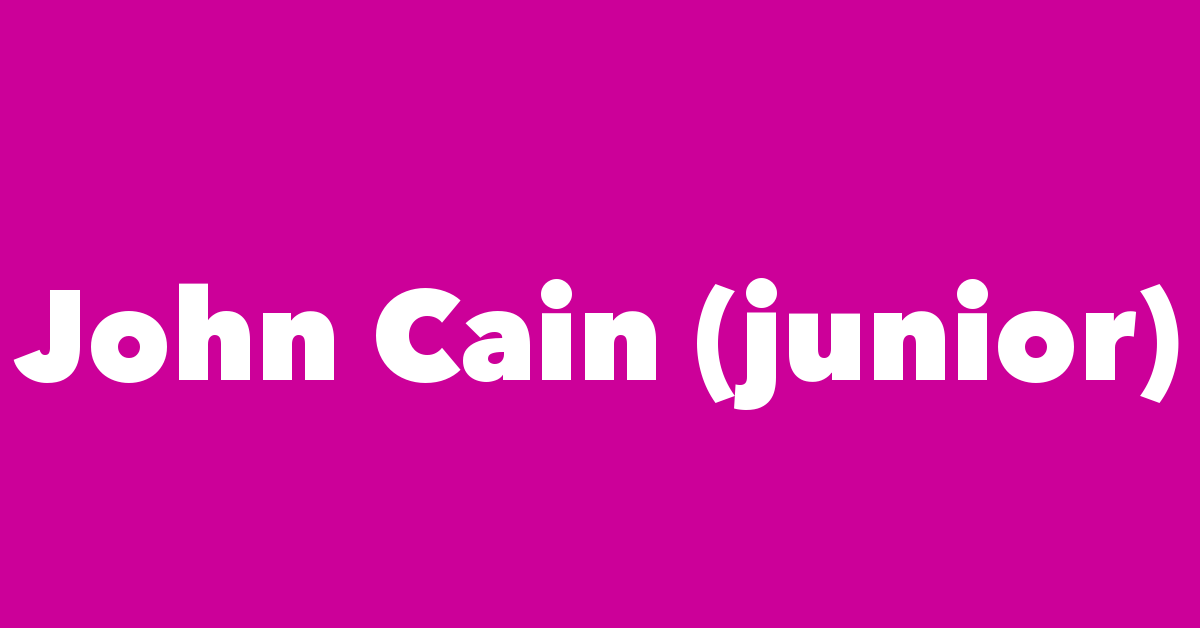 John Cain (junior) - Spouse, Children, Birthday & More