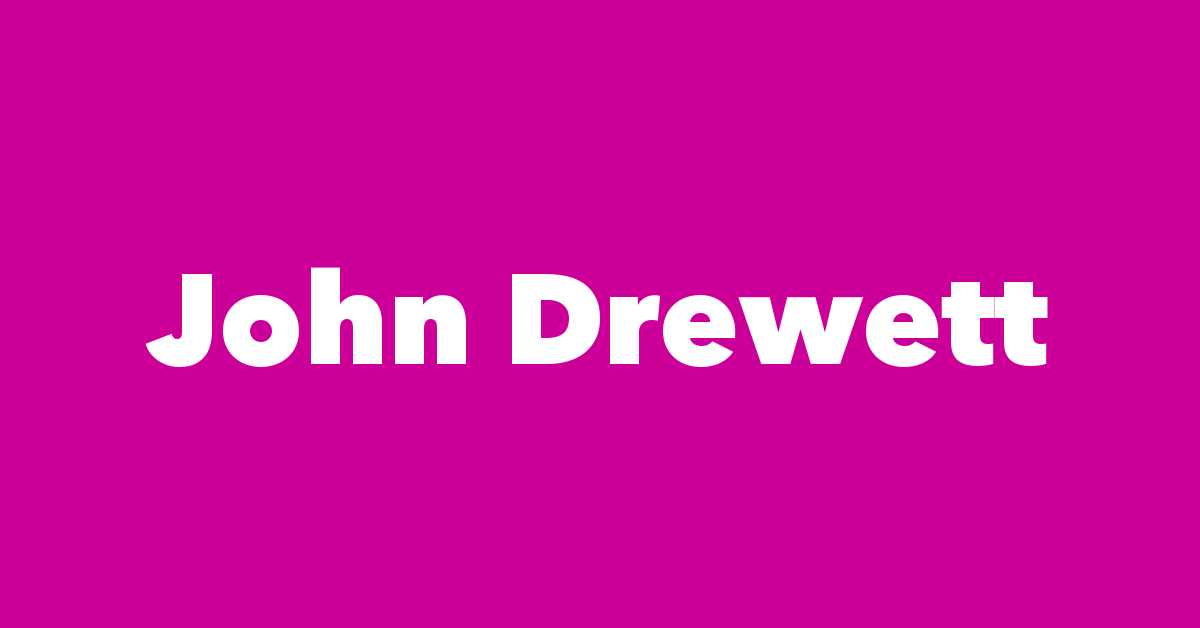 John Drewett - Spouse, Children, Birthday & More