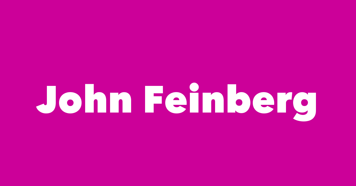 John Feinberg - Spouse, Children, Birthday & More