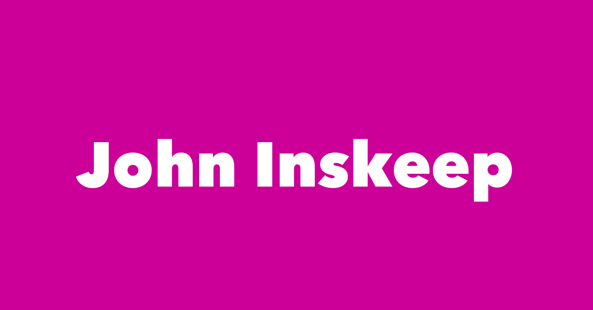 John Inskeep - Spouse, Children, Birthday & More