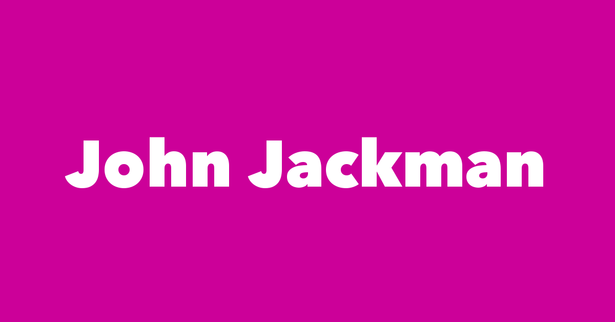 John Jackman - Spouse, Children, Birthday & More