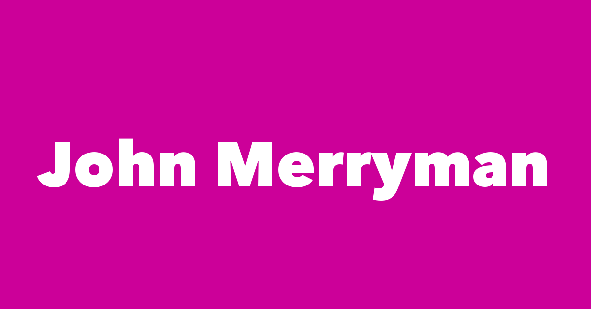John Merryman - Spouse, Children, Birthday & More