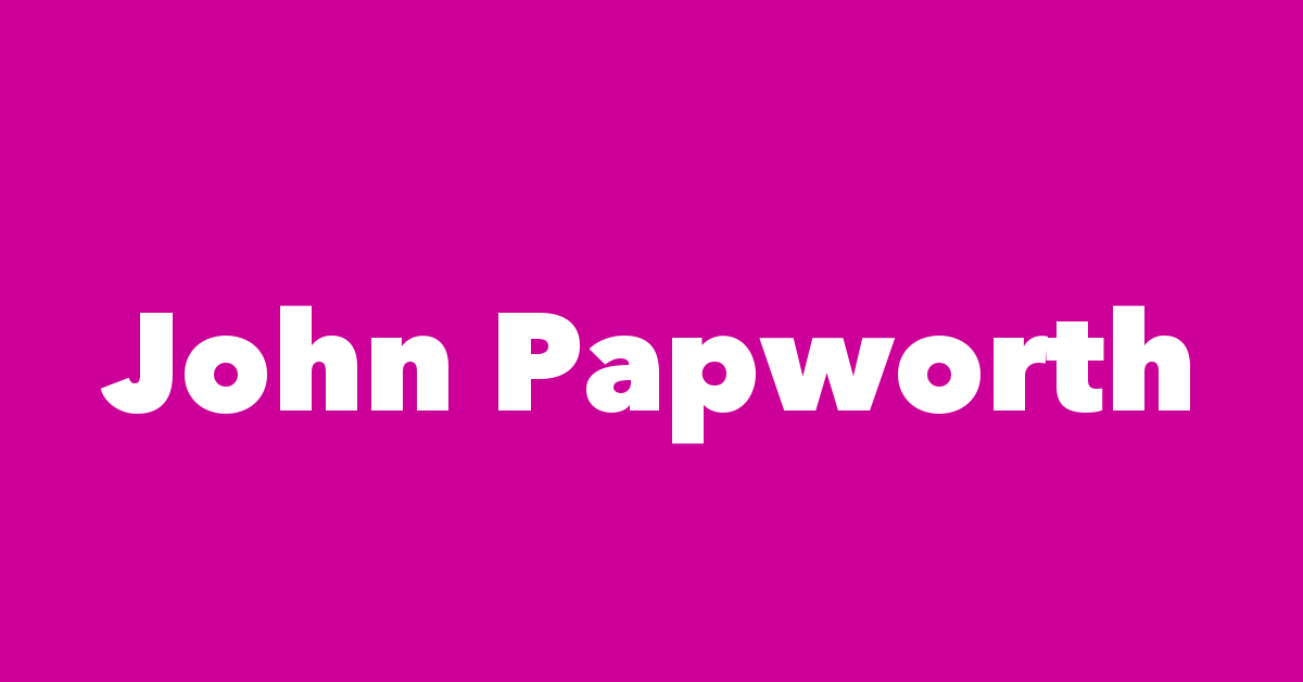 John Papworth - Spouse, Children, Birthday & More