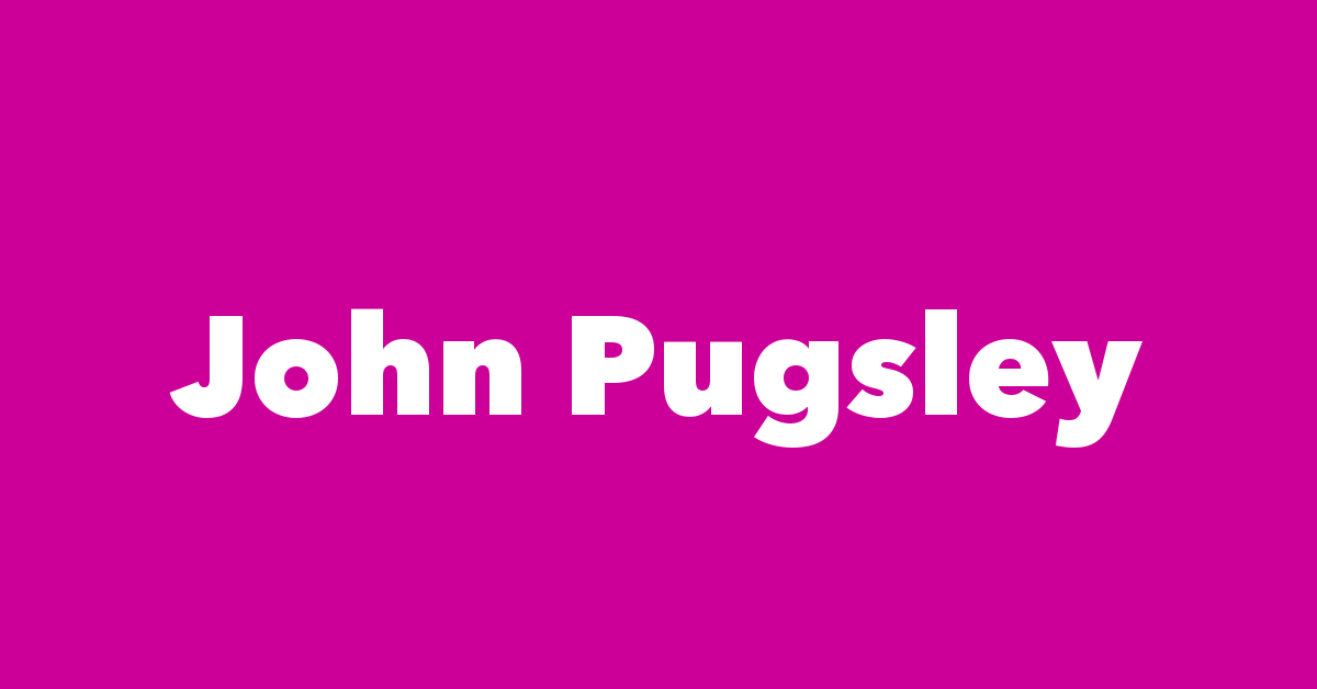 John Pugsley - Spouse, Children, Birthday & More