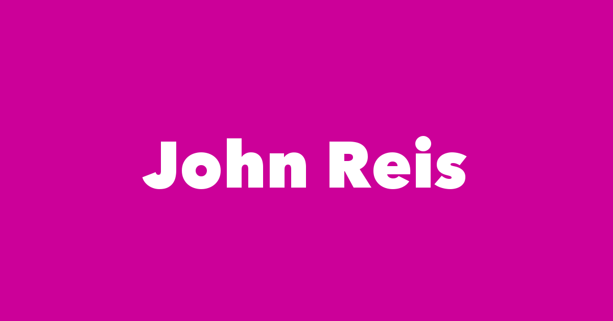 John Reis - Spouse, Children, Birthday & More