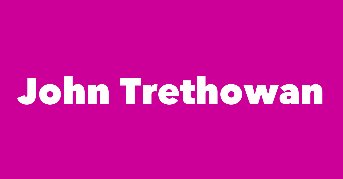 John Trethowan - Spouse, Children, Birthday & More
