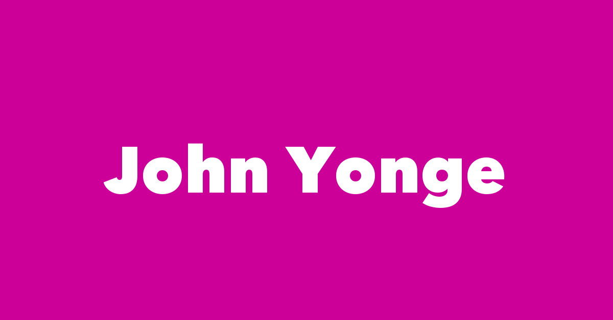John Yonge - Spouse, Children, Birthday & More