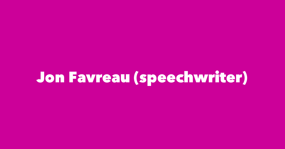 Jon Favreau (speechwriter) - Spouse, Children, Birthday & More