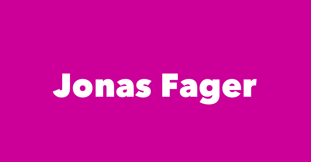 Jonas Fager - Spouse, Children, Birthday & More