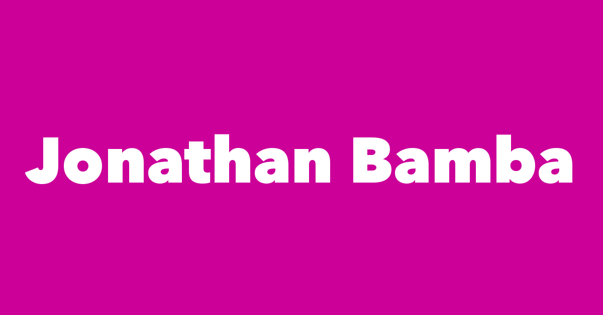 Jonathan Bamba - Spouse, Children, Birthday & More
