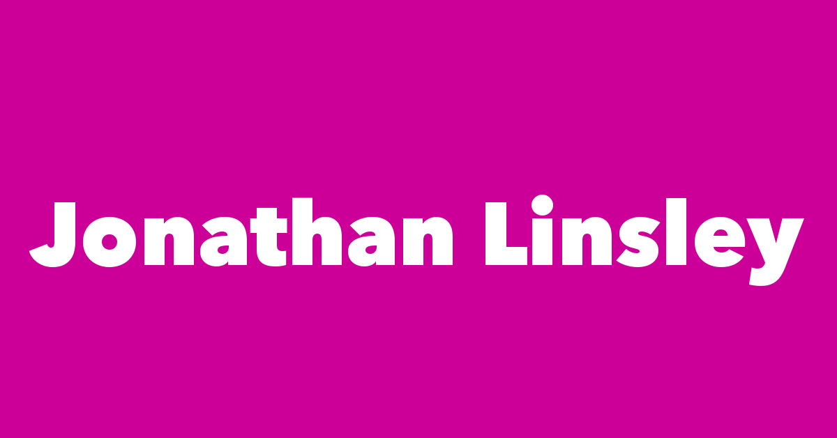 Jonathan Linsley - Spouse, Children, Birthday & More