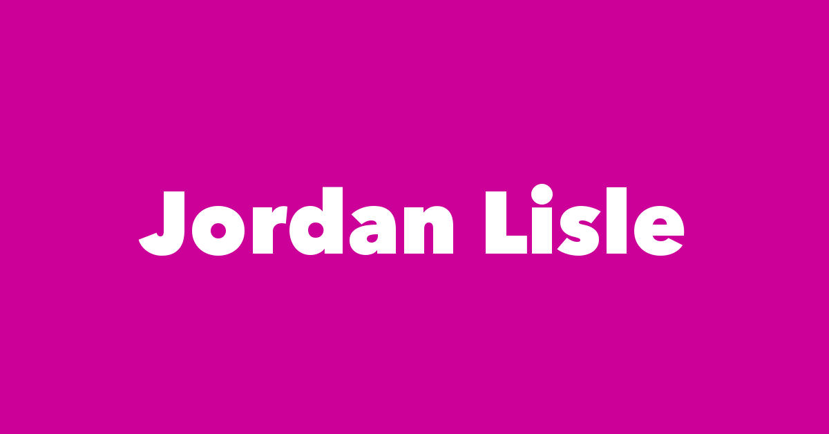 Jordan Lisle - Spouse, Children, Birthday & More