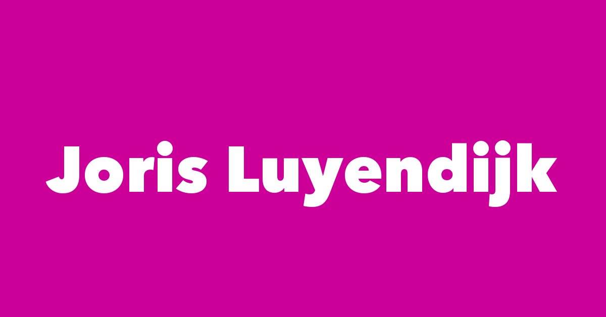 Joris Luyendijk - Spouse, Children, Birthday & More