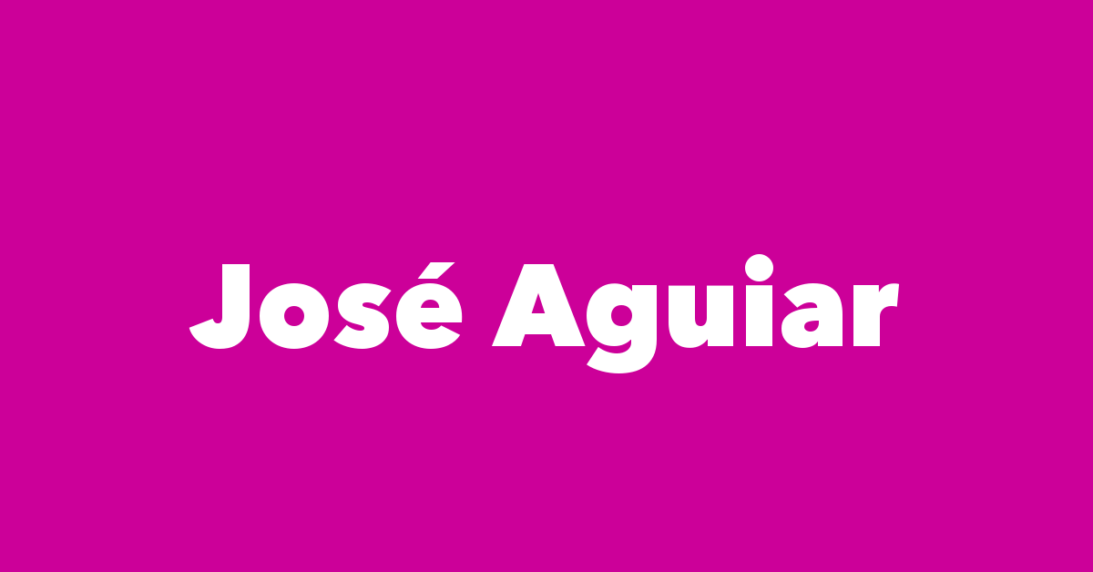 José Aguiar - Spouse, Children, Birthday & More