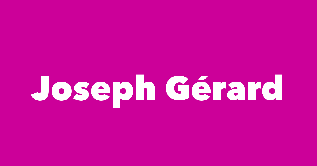 Joseph Gérard - Spouse, Children, Birthday & More