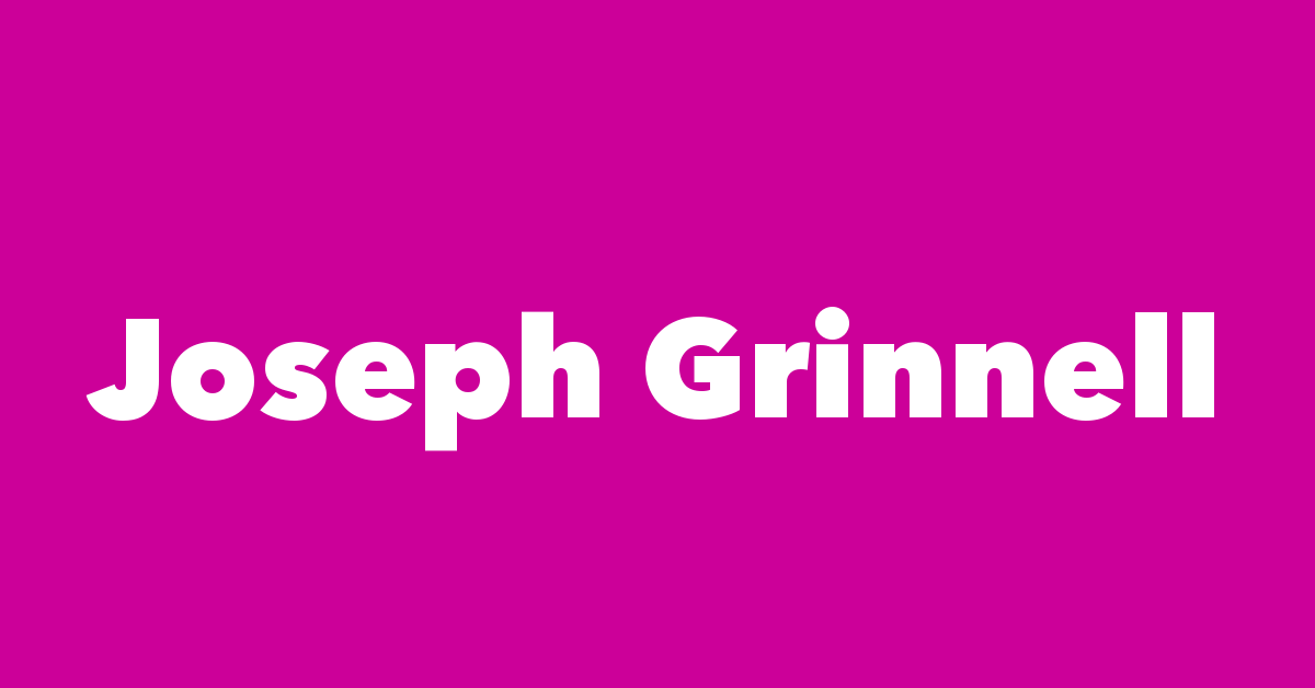 Joseph Grinnell - Spouse, Children, Birthday & More