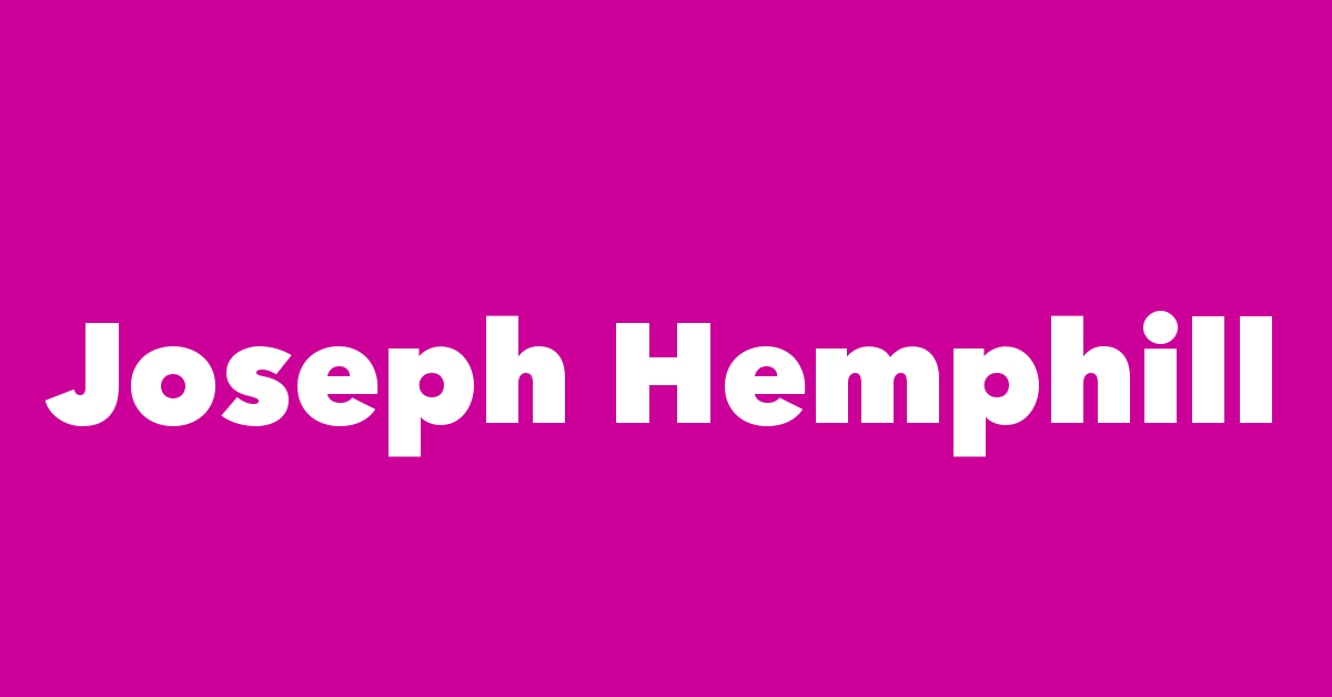 Joseph Hemphill - Spouse, Children, Birthday & More