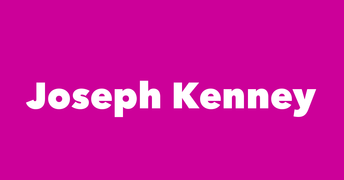 Joseph Kenney - Spouse, Children, Birthday & More