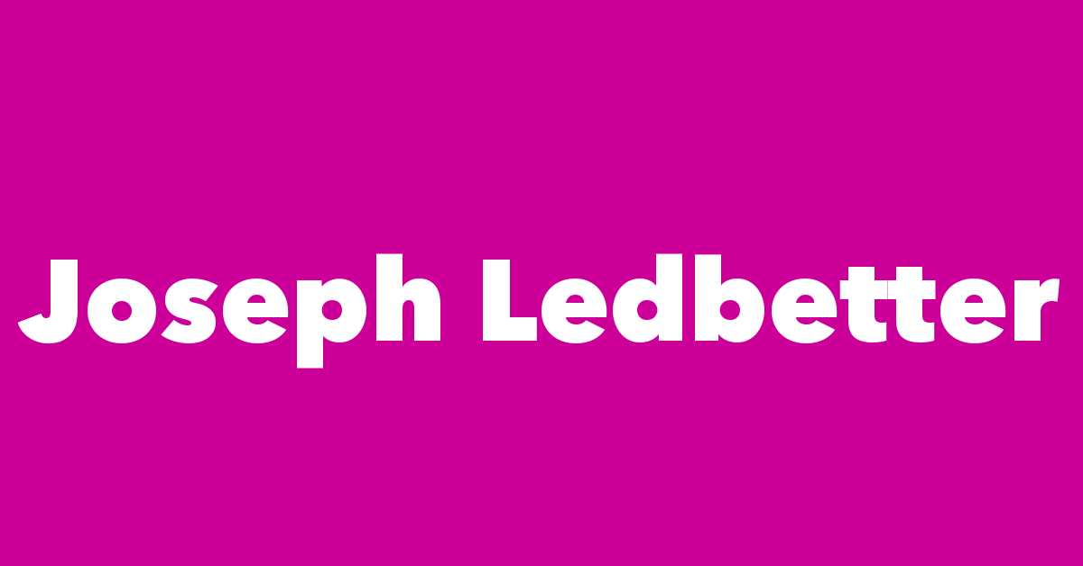 Joseph Ledbetter - Spouse, Children, Birthday & More