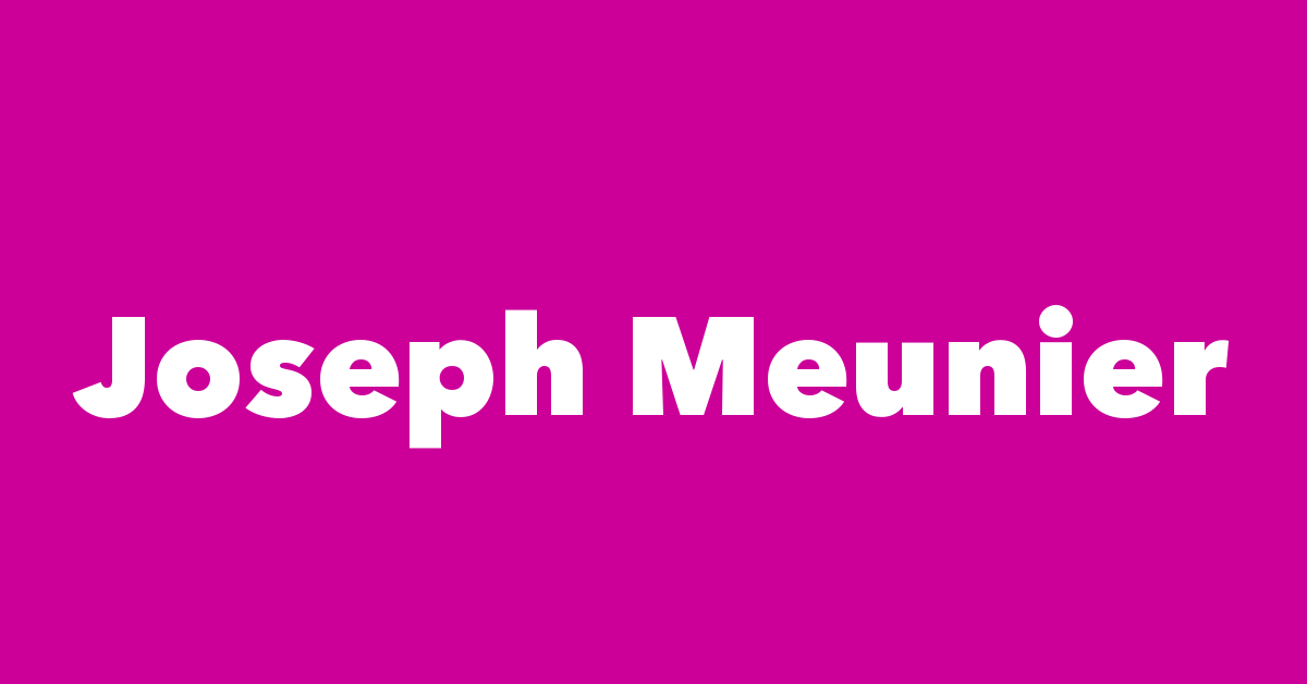 Joseph Meunier - Spouse, Children, Birthday & More