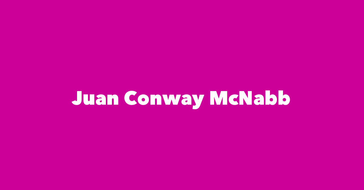 Juan Conway McNabb - Spouse, Children, Birthday & More