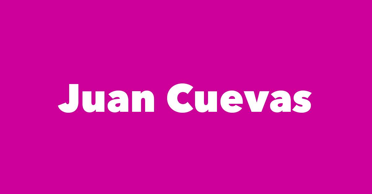 Juan Cuevas - Spouse, Children, Birthday & More