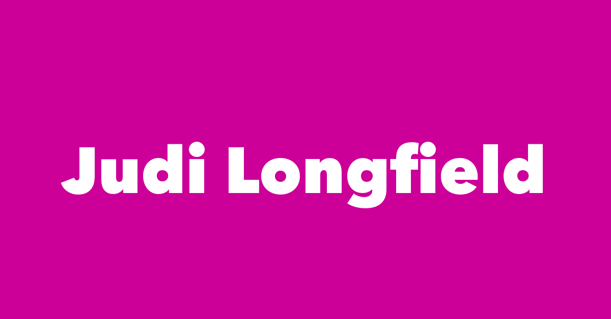 Judi Longfield - Spouse, Children, Birthday & More