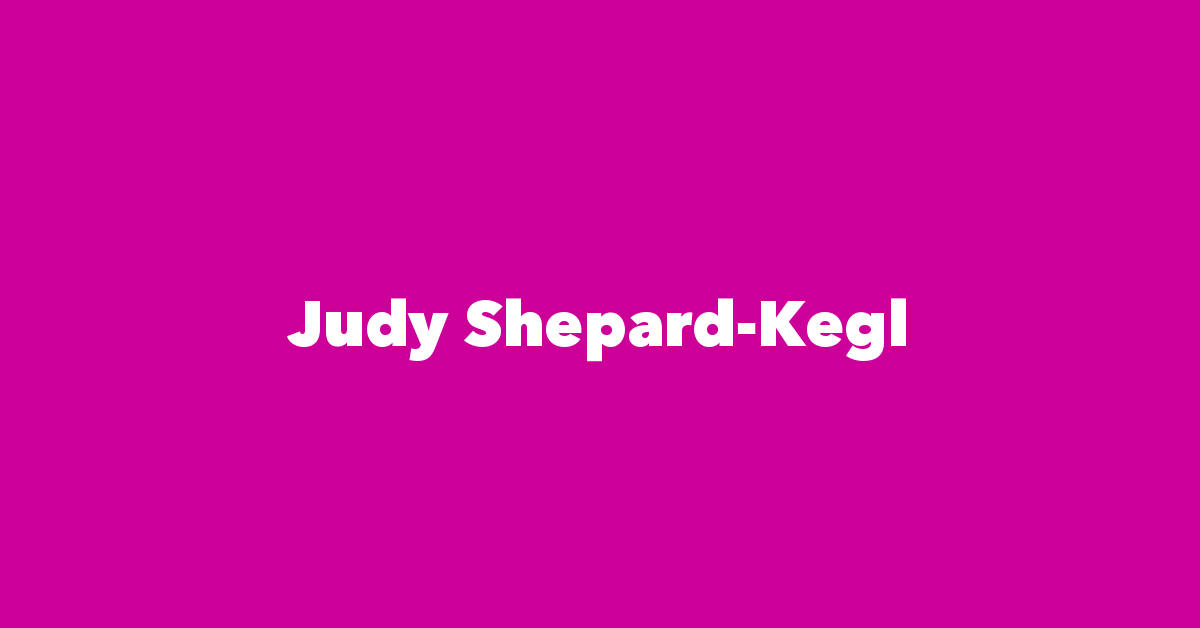 Judy Shepard-Kegl - Spouse, Children, Birthday & More
