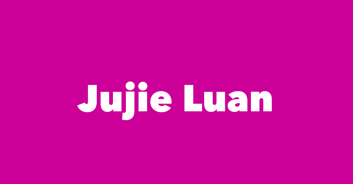 Jujie Luan - Spouse, Children, Birthday & More