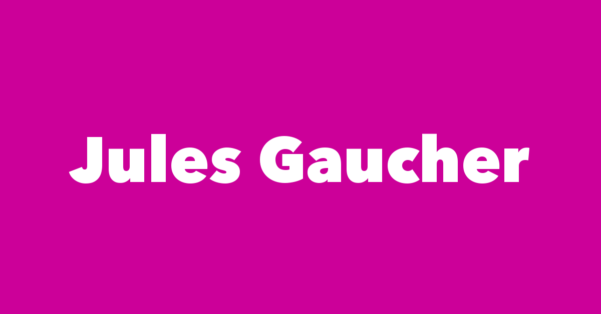 Jules Gaucher - Spouse, Children, Birthday & More