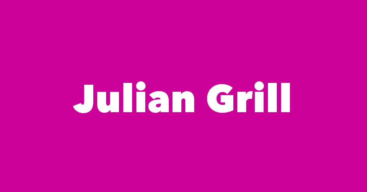 Julian Grill - Spouse, Children, Birthday & More