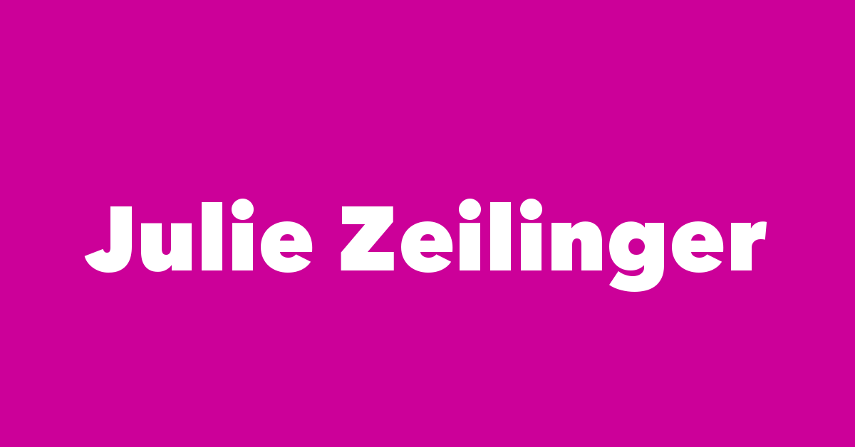 Julie Zeilinger - Spouse, Children, Birthday & More